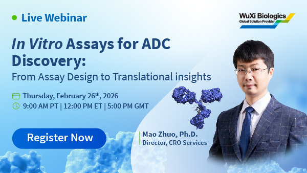 In Vitro Assays for ADC Discovery | Webinars | WuXi Biologics